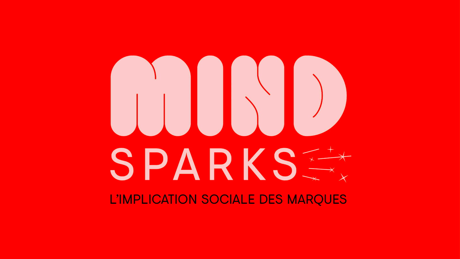 Mind Sparks : L'implication sociale des marques